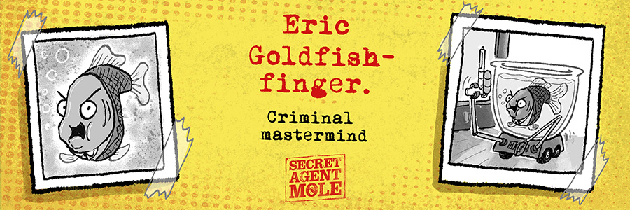 Secret Agent Mole – meet the villains! – James Foley